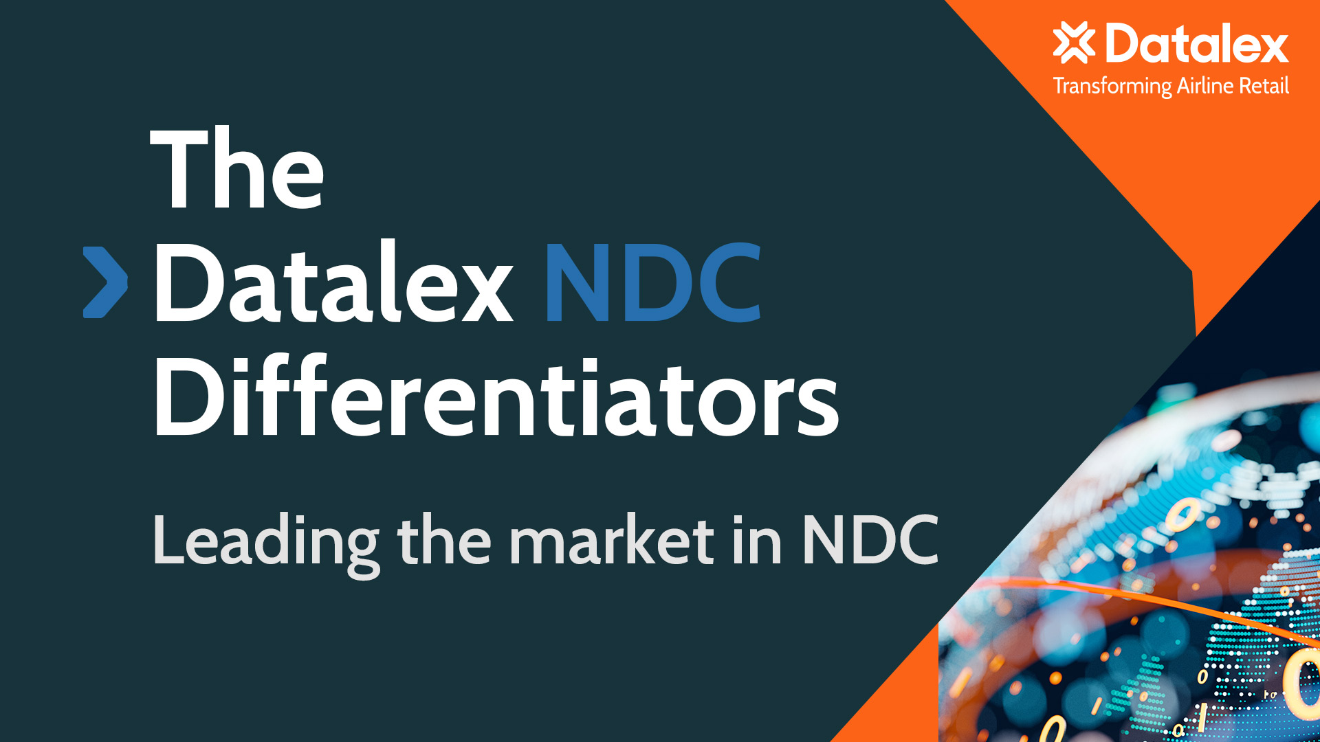 The Datalex NDC Differentiators - Leading the Market in NDC - DATALEX